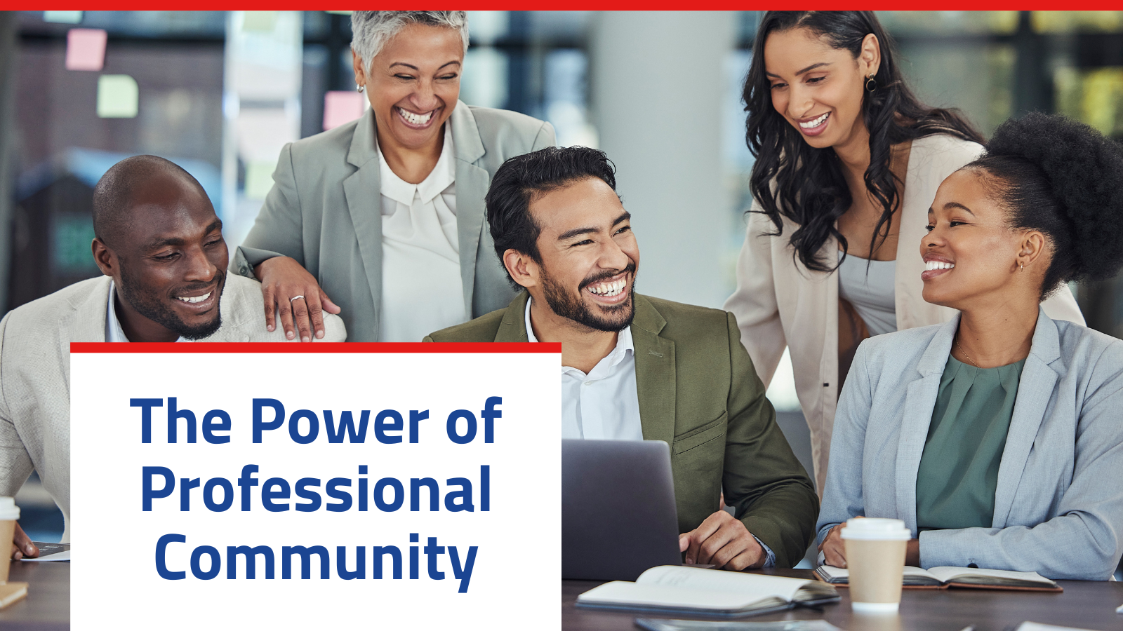 The Power of a Professional Community
